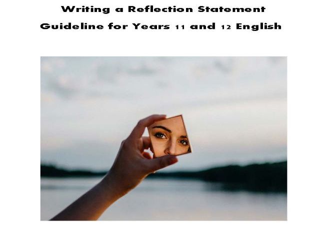 Writing a Reflection Statement : Creative Writing Year 11/12 | Teaching ...
