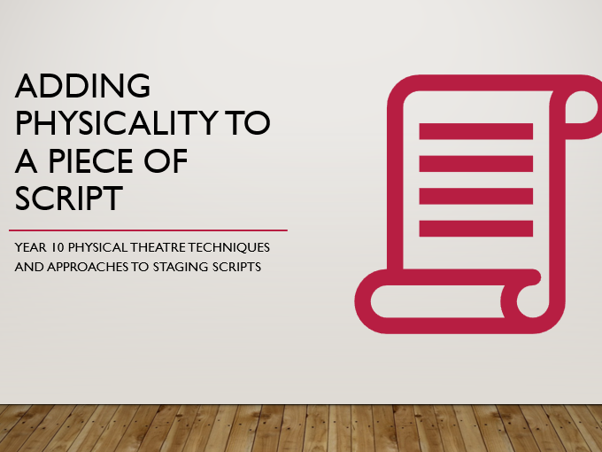 GCSE Drama Physical Theatre & Script Work | Teaching Resources
