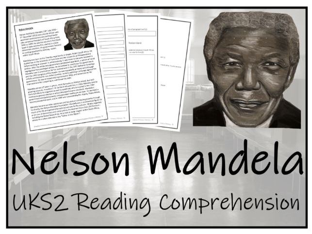 UKS2 History - Nelson Mandela Reading Comprehension & Biography Bundle ...