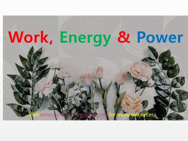 AS PHYSICS 9702: WORK, ENERGY & POWER | Teaching Resources