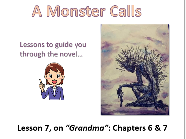 A Monster Calls - Lesson for Ch.6 & Ch.7 (with resources) | Teaching ...