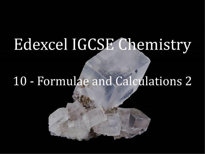 Edexcel IGCSE Chemistry Lecture 10 - Formulae and Calculations Part 2 ...