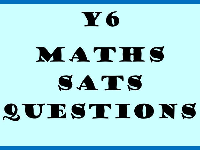 Year 6 Maths SATS questions by topic | Teaching Resources