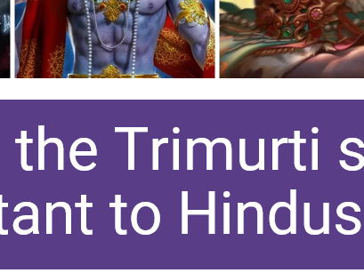 Why is the Trimurti so important to Hindus? | Teaching Resources
