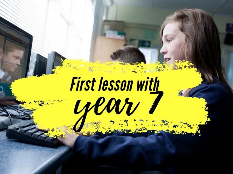 Computing Year 7 First Lesson Teaching Resources