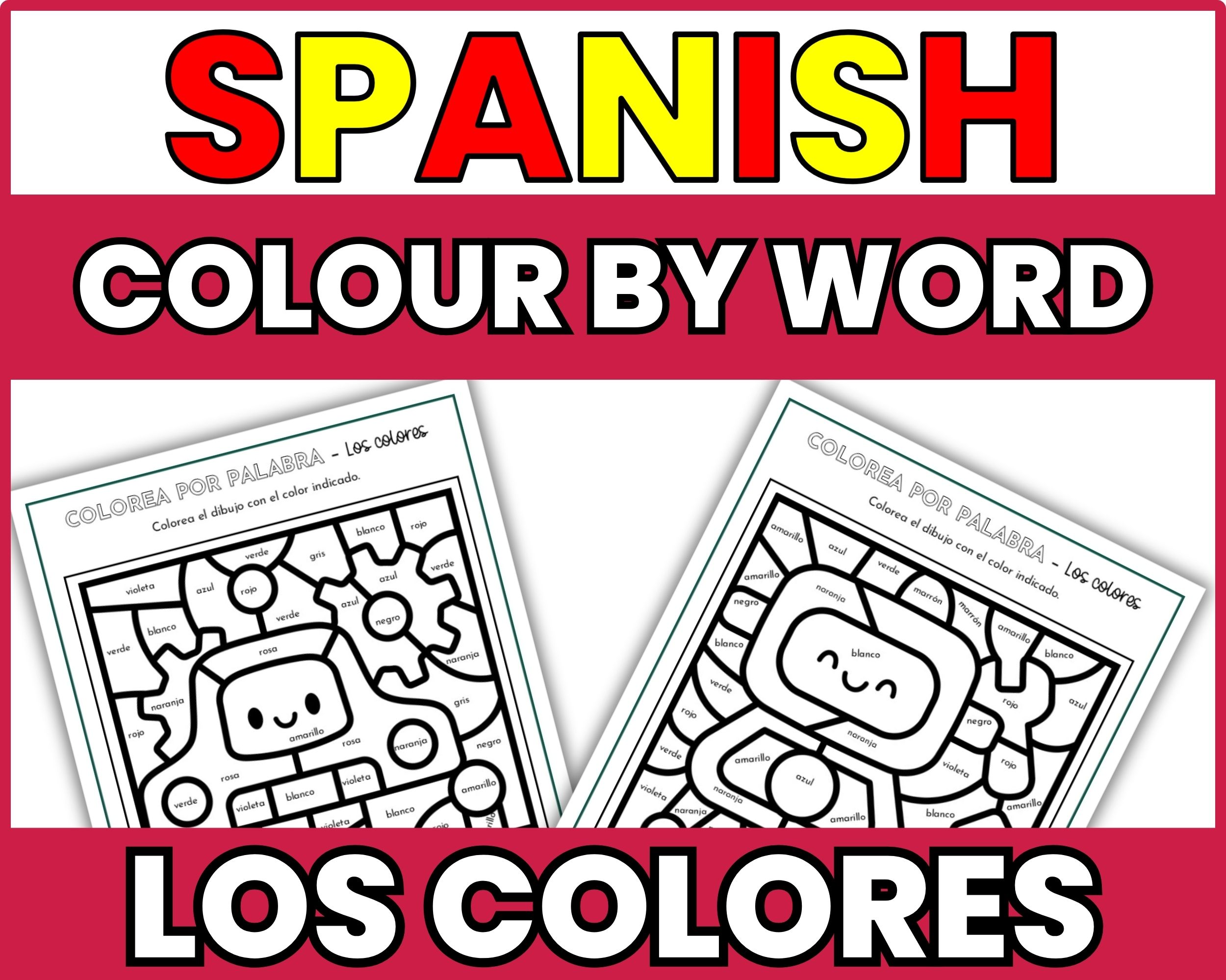 Spanish Colors / Los Colores en Español: Robot Colour by Word Worksheet ...