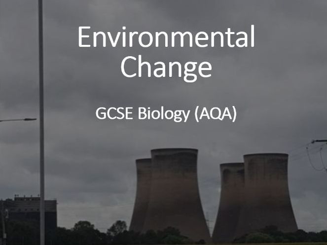 Ecology (GCSE Biology AQA Topics 7) | Teaching Resources