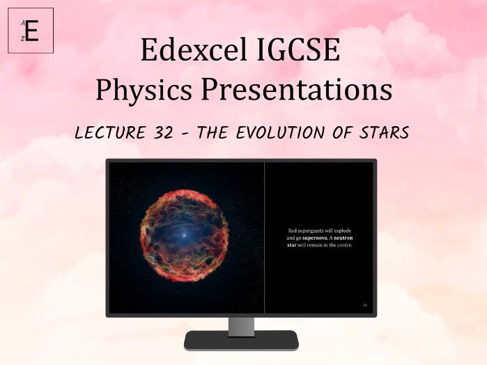 Edexcel IGCSE Physics Lecture 32 - The Evolution of Stars | Teaching ...