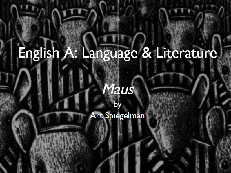 IB English A Literary Work: Maus - Graphic Novel | Teaching Resources