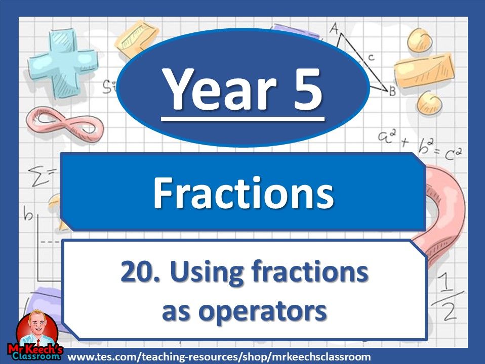 Year 5 Fractions Using Fractions As Operators White Rose Maths