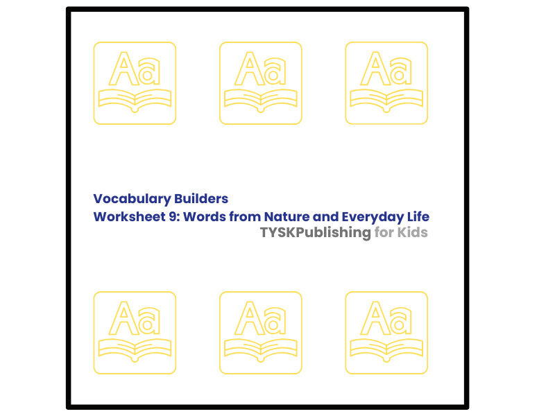 Vocabulary Builders Worksheet 9: Words from Nature and Everyday Life ...