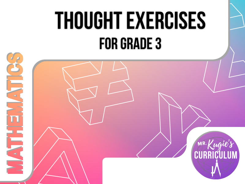 Thought Exercises For Grade 3 Math System Teaching Resources