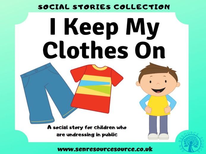 I Keep my Clothes On Social Story | Teaching Resources