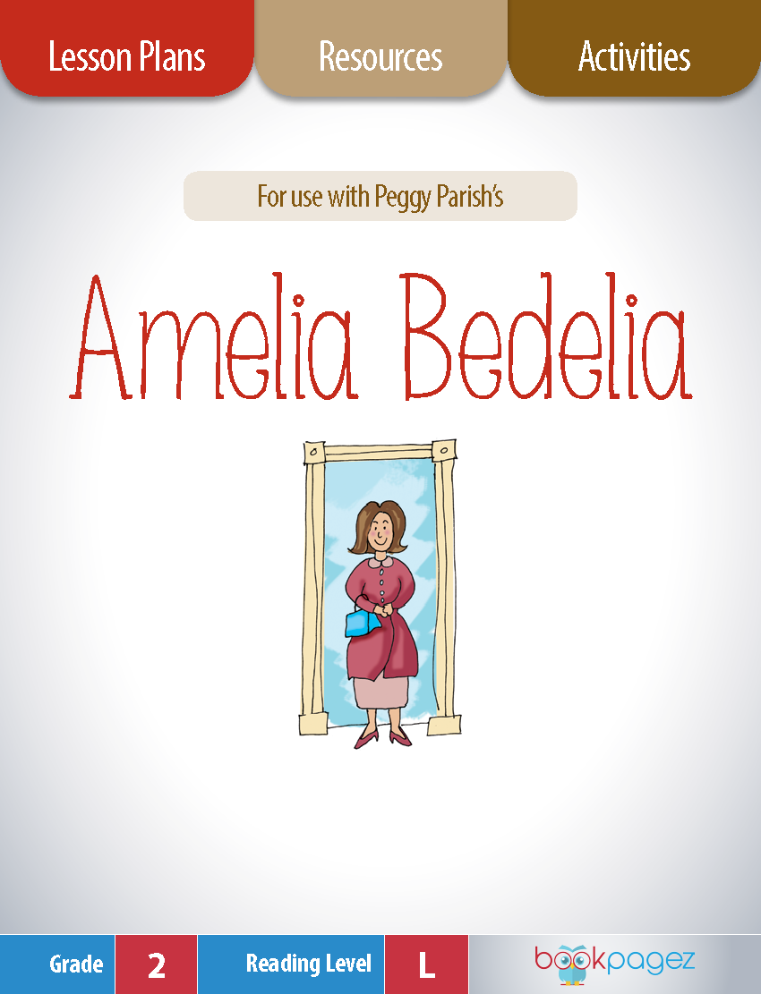 Amelia Bedelia Lesson Plans & Activities Package, Second Grade (CCSS ...