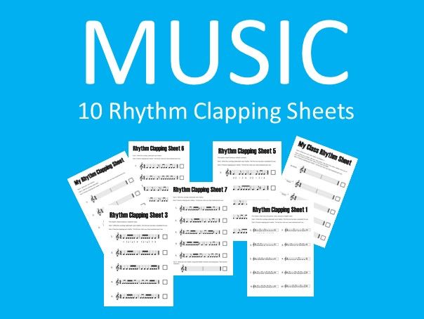 10 Rhythm Clapping Sheets | Teaching Resources