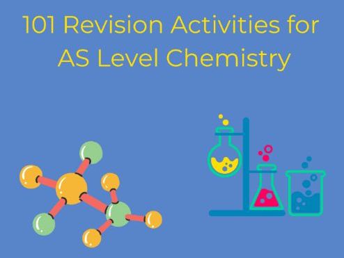 AS Level Chemistry - 101 Revision and retrieval practice prompts ...