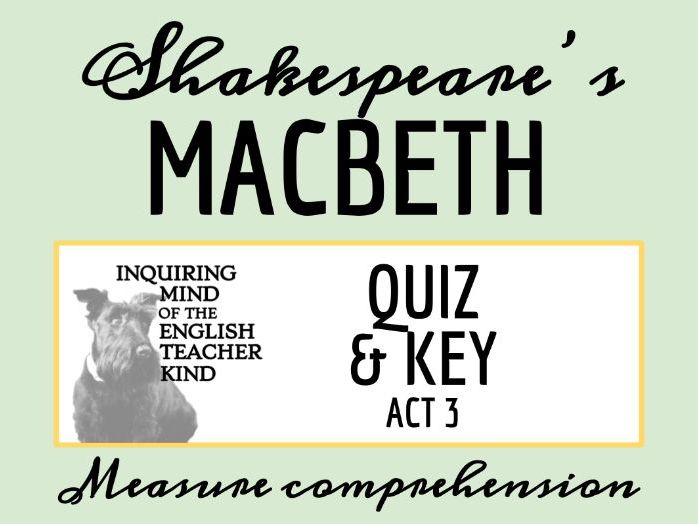 Macbeth Act 3 Quiz and Close Reading Worksheets Bundle | Teaching Resources