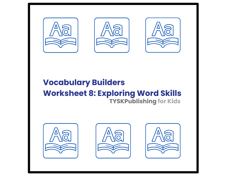 Vocabulary Builders Worksheet 8: Expanding Word Skills | Teaching Resources