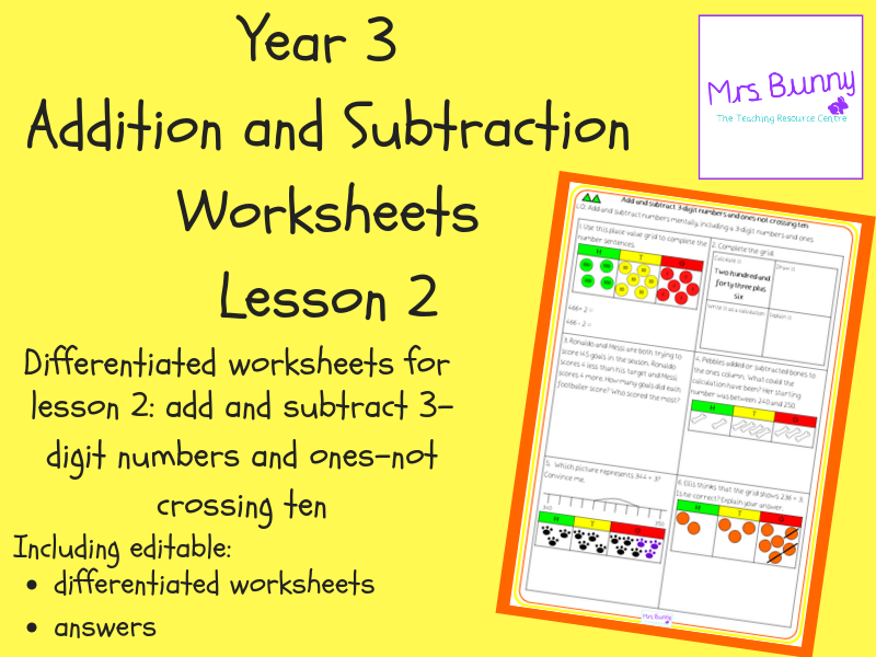 Add And Subtract 3 digit Numbers And Ones Worksheets Year 3 Addition