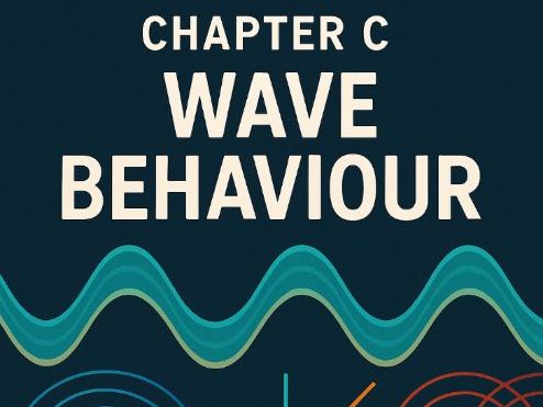 IB SL Physics Chapter C: Wave Behaviour [Whole Topic] | Teaching Resources