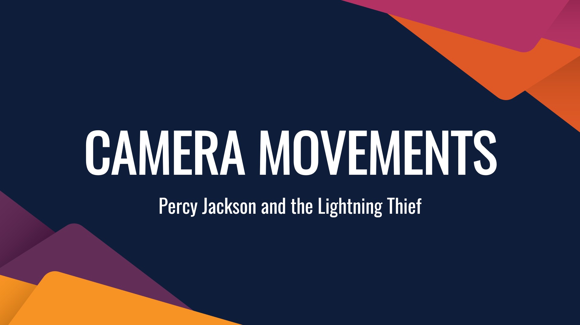 Percy Jackson – Camera Movements Cinematic Film Techniques | Teaching ...