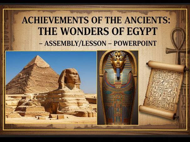 Achievements of the Ancients: The Wonders of Egypt - Assembly/Lesson ...