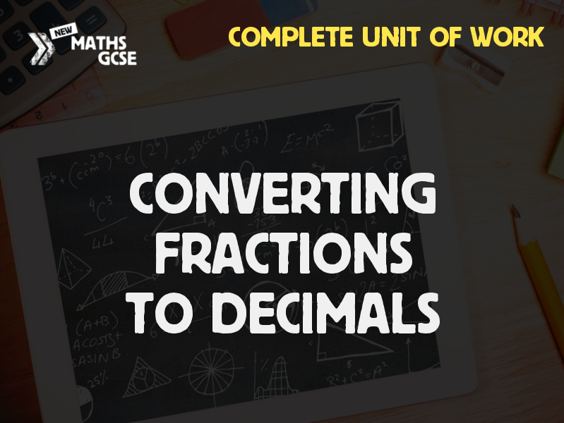 Converting Fractions to Decimals - Complete Lesson by tomotoole ...