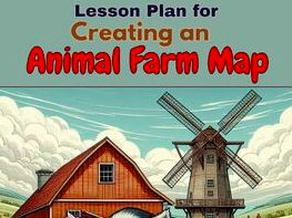 Lesson Plan: Creating an Animal Farm Map | Teaching Resources
