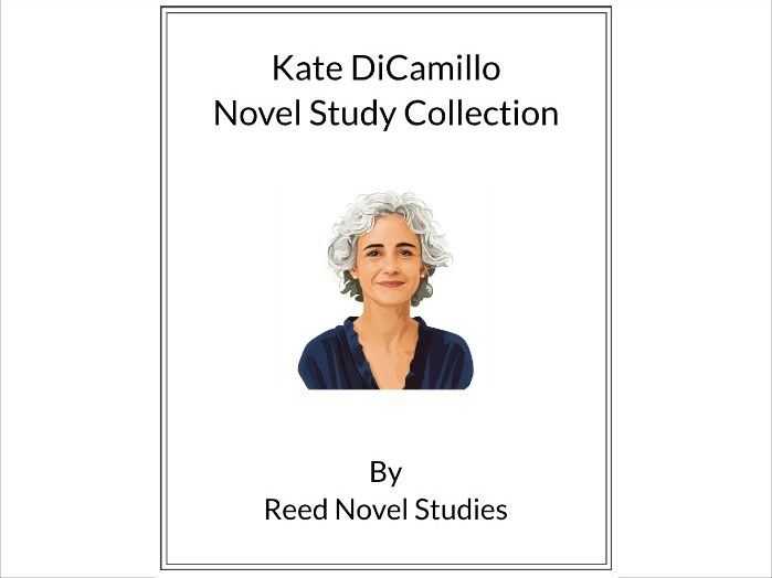 Kate DiCamillo Novel Study Collection * | Teaching Resources