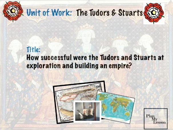 Tudors & Stuarts: L12 How successful were the Tudors and Stuarts at ...