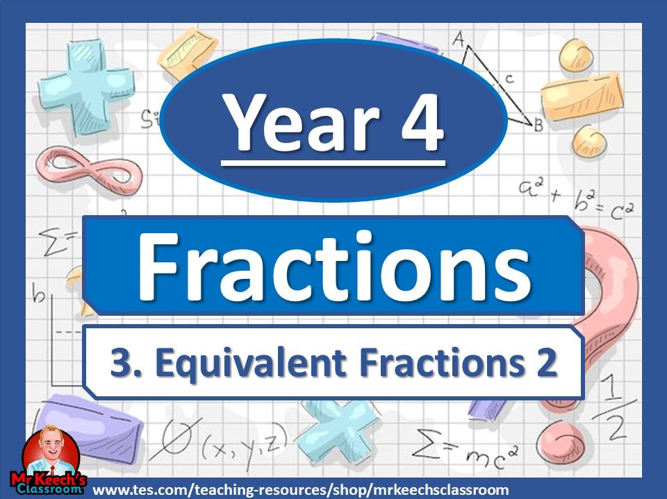 Year 4 Fractions Equivalent Fractions 2 White Rose Maths