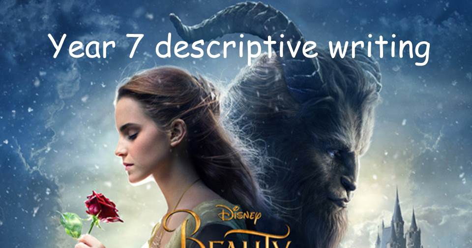 Year 7 Beauty and the Beast creative descriptive writing lesson and ...