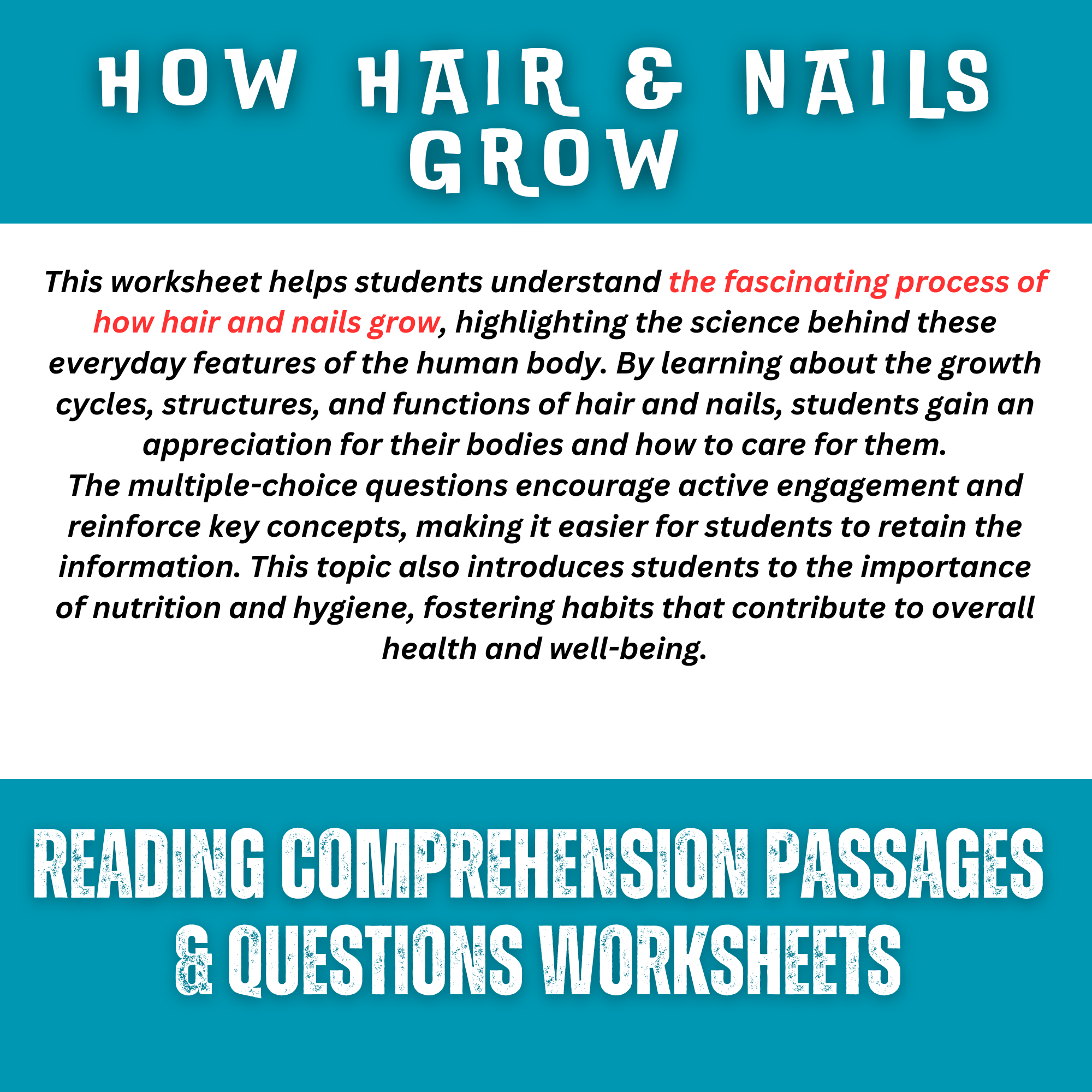 How Hair and Nails Grow - Health Reading Worksheet | Teaching Resources