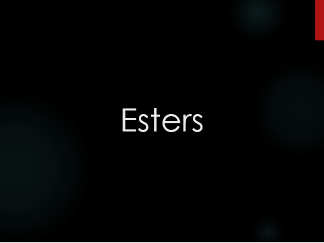 Esters | Teaching Resources