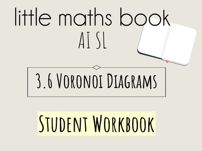 AISL IB Topic 3.6 - Voronoi Diagrams Workbook | Teaching Resources