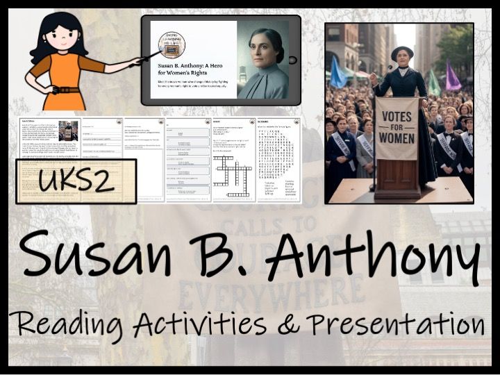 Susan B. Anthony Reading Comprehension Activities | Year 5 or Year 6 ...