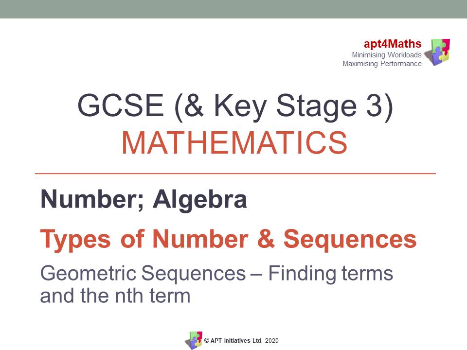 apt4Maths: GEOMETRIC SEQUENCES PowerPoint for GCSE Maths (10 of 10 on ...