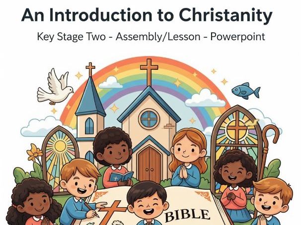 An Introduction to Christianity - Key Stage Two - Assembly/Lesson ...