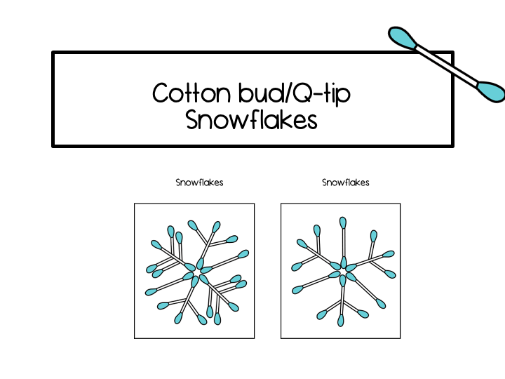 Cotton Bud/Q-tip Snowflakes | Teaching Resources
