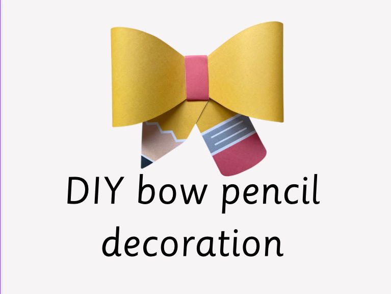 Bow pencil classroom decoration | Teaching Resources