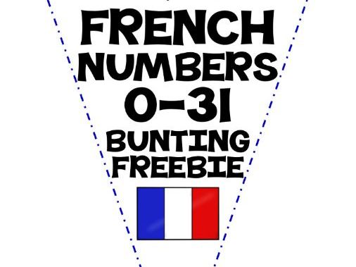 FRENCH NUMBERS 0 31 BUNTING FREEBIE Teaching Resources FRENCH NUMBERS 0 31 BUNTING FREEBIE Teaching Resources