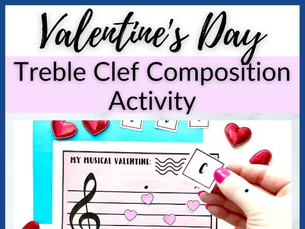 Valentine's Day Treble Clef Composition Activity | Teaching Resources