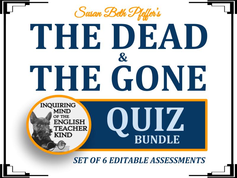 The Dead and the Gone by Susan Beth Pfeffer - Quiz Bundle | Teaching ...