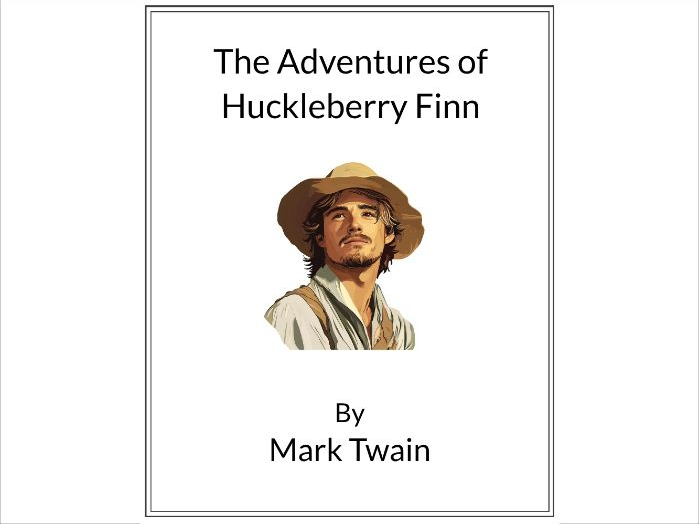 The Adventures of Huckleberry Finn by Mark Twain * (Lesson Plan ...