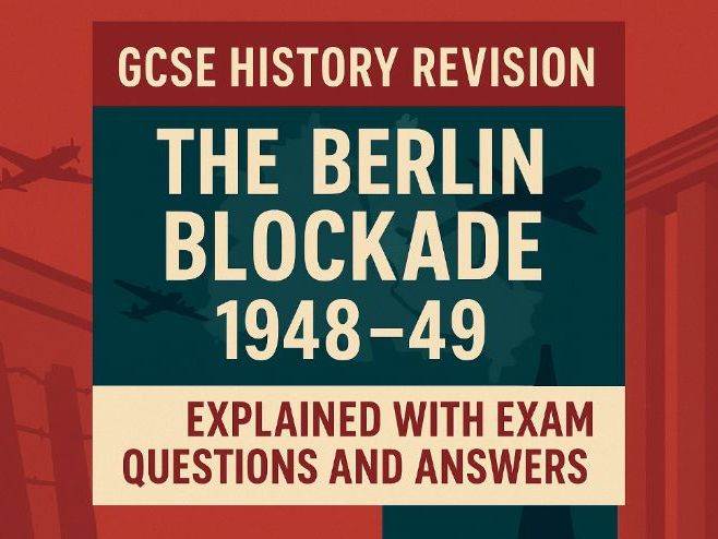 GCSE History Revision: The Berlin Blockade 1948–49 Explained with Exam ...