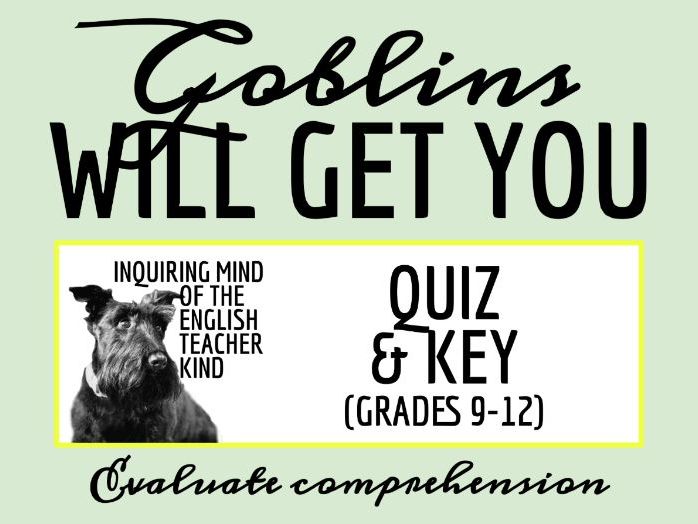 "The Goblins Will Get You" by Hugh Raymond Quiz and Answer Key (Dark ...