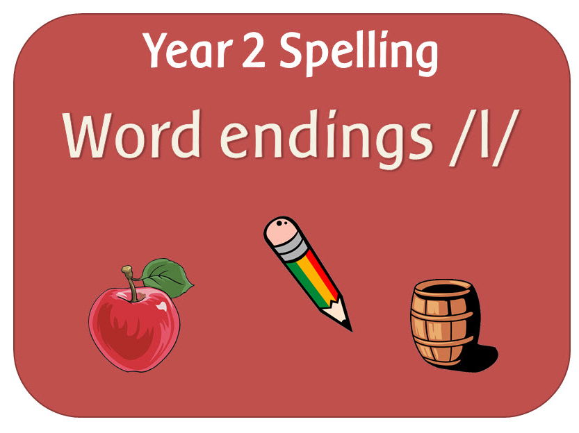 SPaG Year 2 Spelling The l Or l Sound Spelt le el al And il