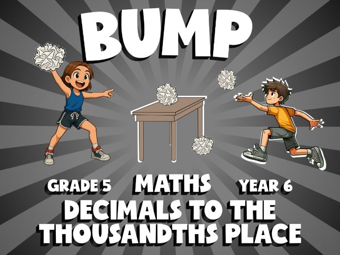 Decimals to The Thousandths Place BUMP Maths Game | No-Prep Year 6 ...