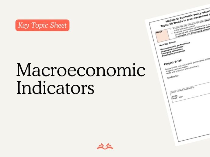 Key Topic Sheet - Trends in Macroeconomic Indicators - Edexcel ...