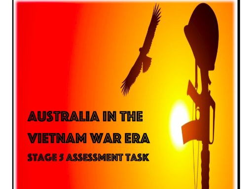 Australia in the Vietnam War Era Assessment task. | Teaching Resources